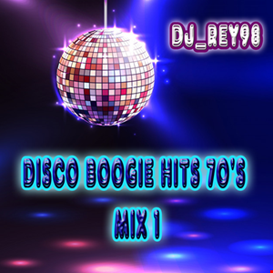 DISCO BOOGIE 70'S MIX 1 dJ REY98 by dj-rey98 (Old Skool Mix)