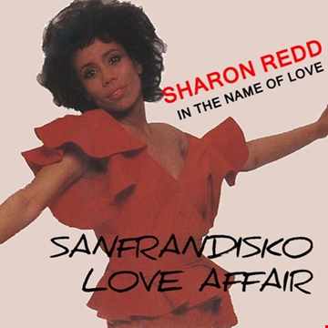Sharon Redd - In The Name Of Love ( SanFranDiskos Remix) by DJHaaS ...